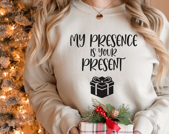 My Presence is Your Present Shirt - Etsy