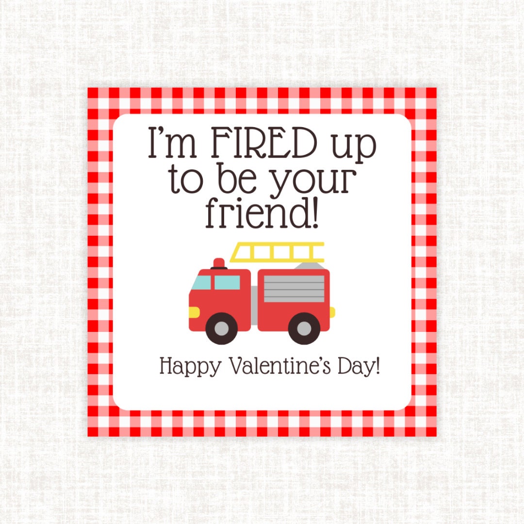 Fire Truck Valentine, Firefighter Valentine, I'm Fired up to Be Your ...