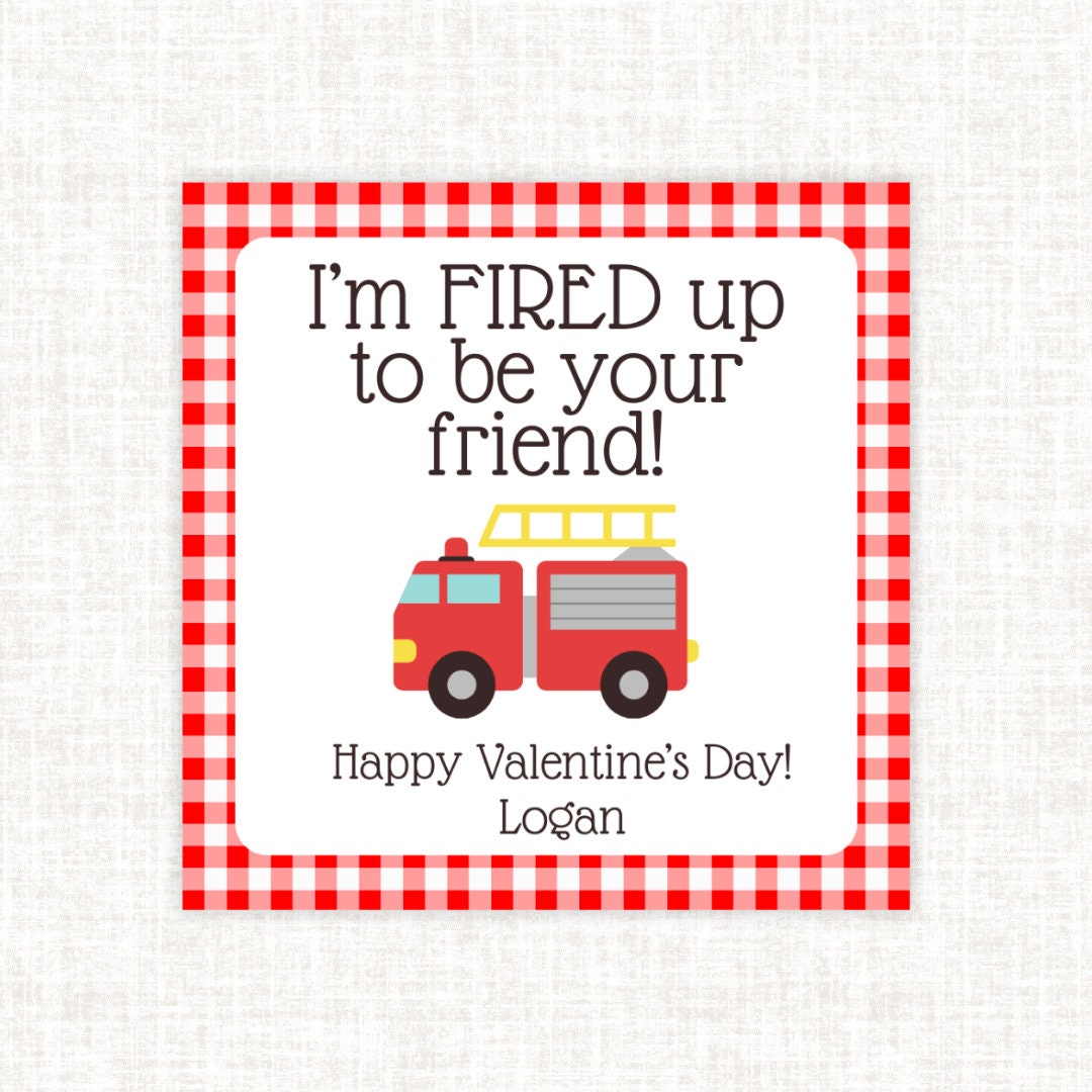 Fire Truck Valentine, Firefighter Valentine, I'm Fired up to Be Your ...