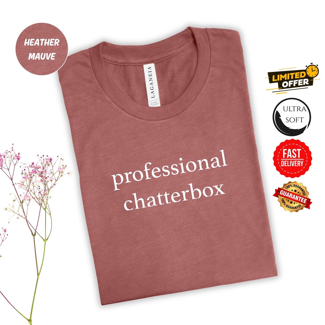 Professional Chatterbox Shirt, Funny Mom T-shirt, Sarcastic Mom Tee ...