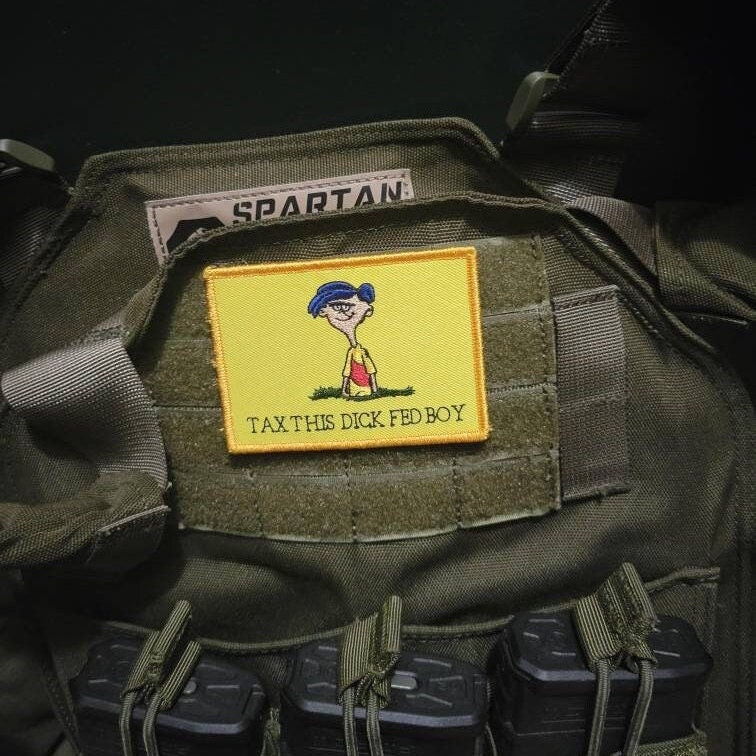 Rolf | Tax This Dick Fed Boy | Velcro Patch | Morale | Meme | Fedboy ...