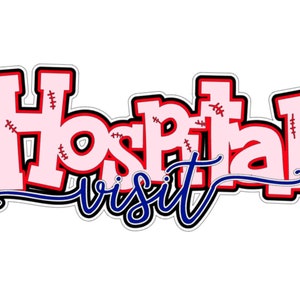Hospital Visit .png, .pdf and .svg Scrapbook Title Digital Download ...
