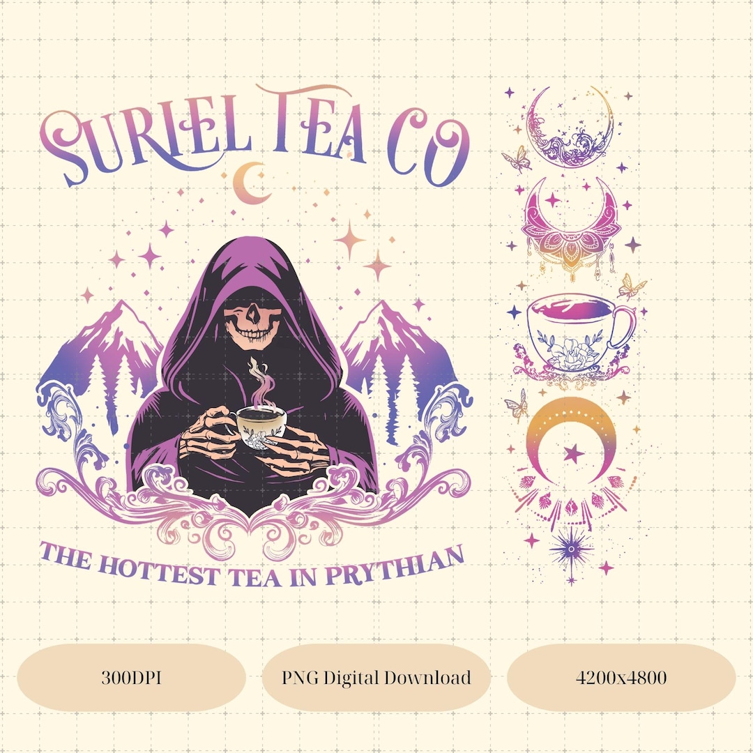 Suriel Tea Co Png Svg, ACOTAR Book Shirt Design Png, SJM Fantasy Reader ...