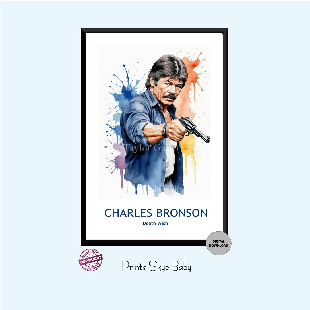 Charles Bronson-action Movie Star Wall Art Digital Download Snarky ...