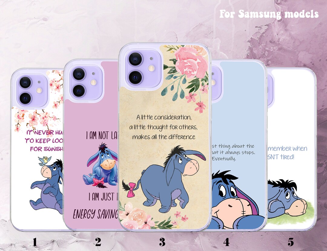 Eeyore Quote Sunshine Rain Tired Consideration Floral Phone Case for ...