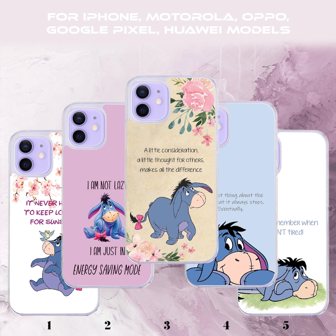 Eeyore Quote Sunshine Rain Tired Consideration Floral Phone Case for ...