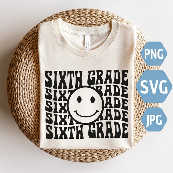 Sixth Grade Svg 6st Grade Svg Teach SVG and PNG Teacher - Etsy