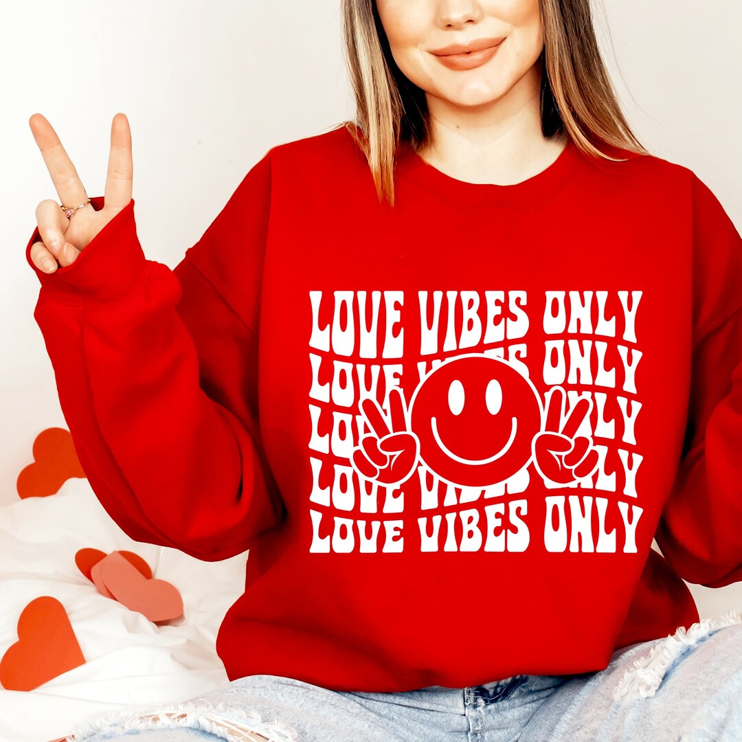 Love Vibes Only Svg Love Vibes Svg Valentine Vibes Svg Smile Face