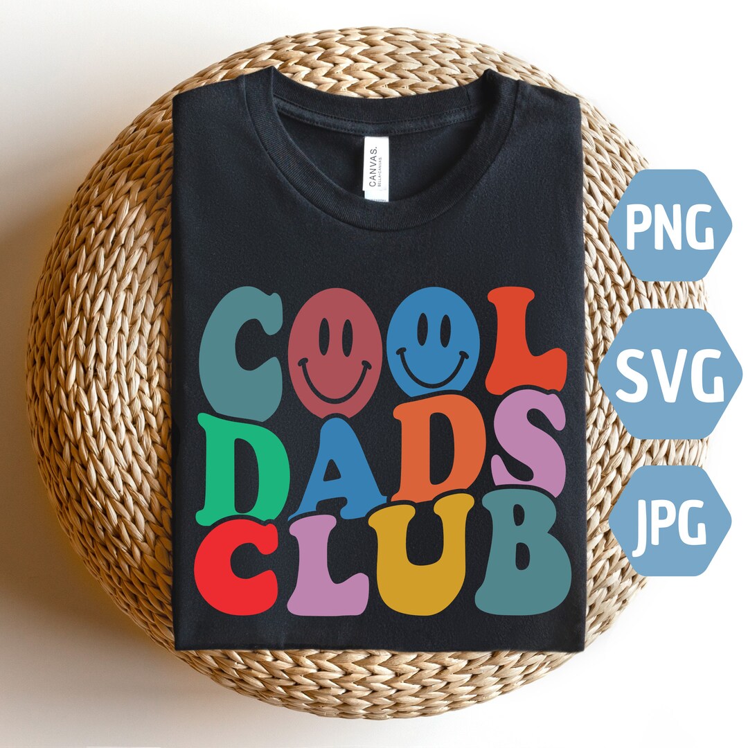 Cool Dad Club Svg, Cool Dads Club Png, Cool Dad Club Shirt, Cool Dad ...