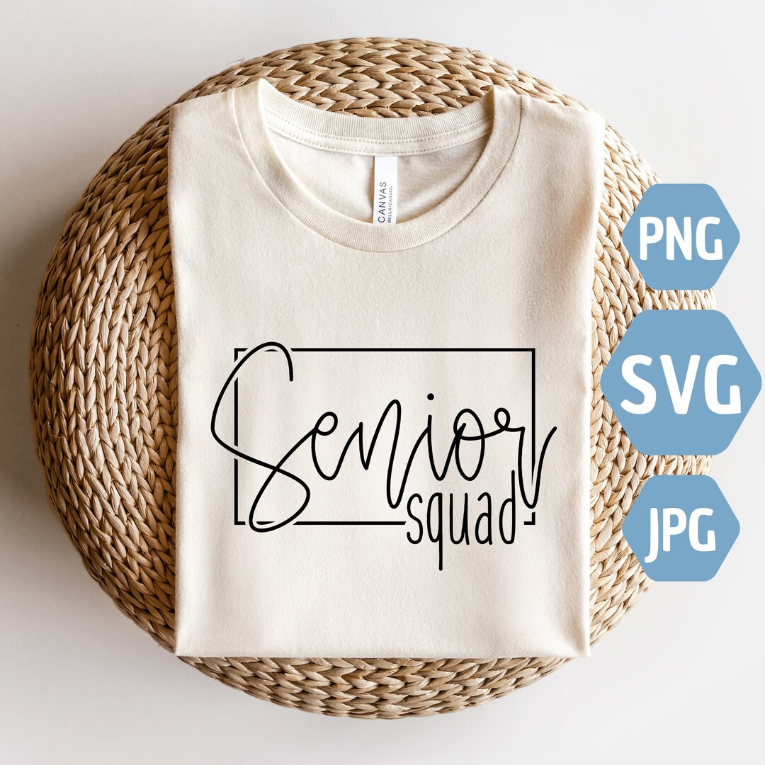 Senior Squad 2023 Svg, Graduate Svg, Senior Class Svg, Back to School ...