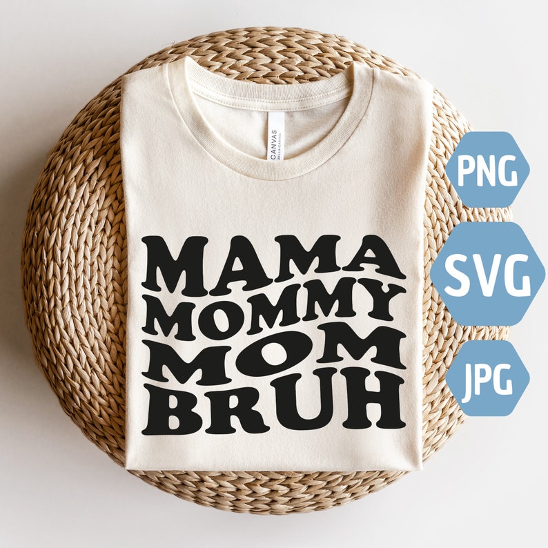 Mama Mommy Mom Bruh Svg Mama Svg Mom Svg Mom Shirt Svg Etsy Uk