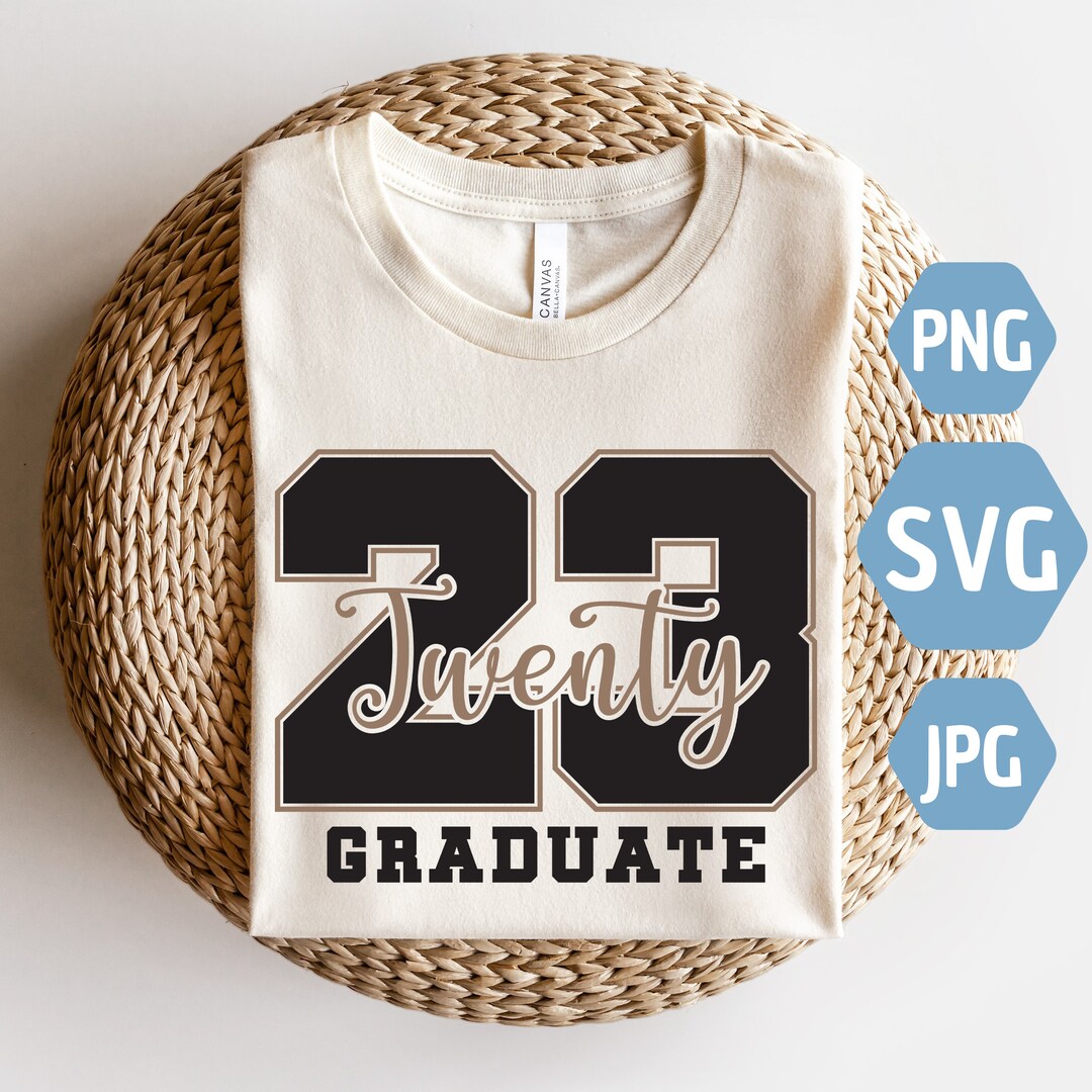 2023 Graduate Svg, Twenty 23 Graduate Svg, Senior 23 Svg, Graduate Svg ...