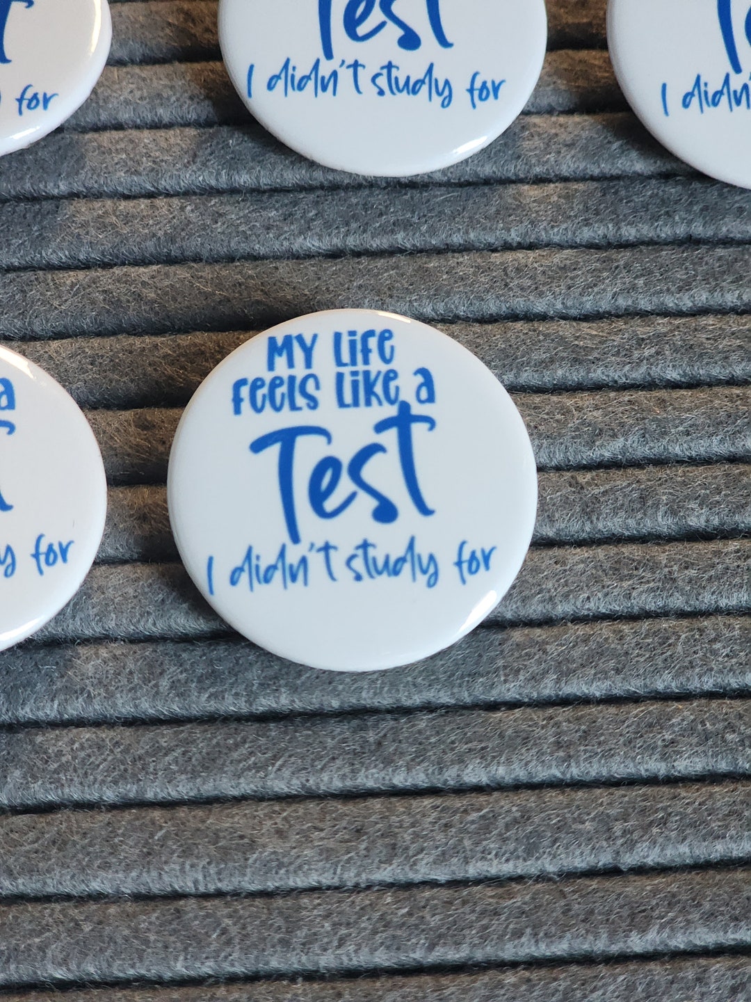 1.25 Inch Handmade "life is a Test" Pinback Buttons - Etsy