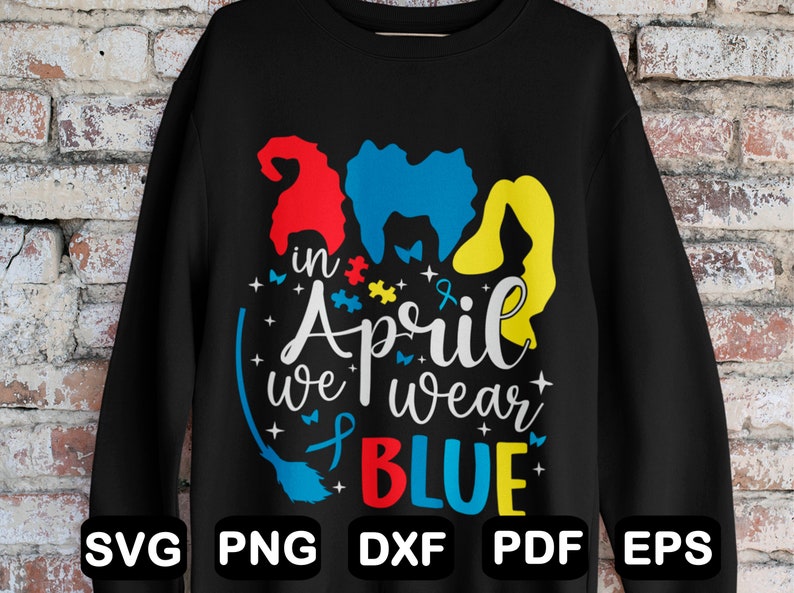 In April We Wear Blue Svg, Hocus Pocus Autism Awareness Svg, Autism ...