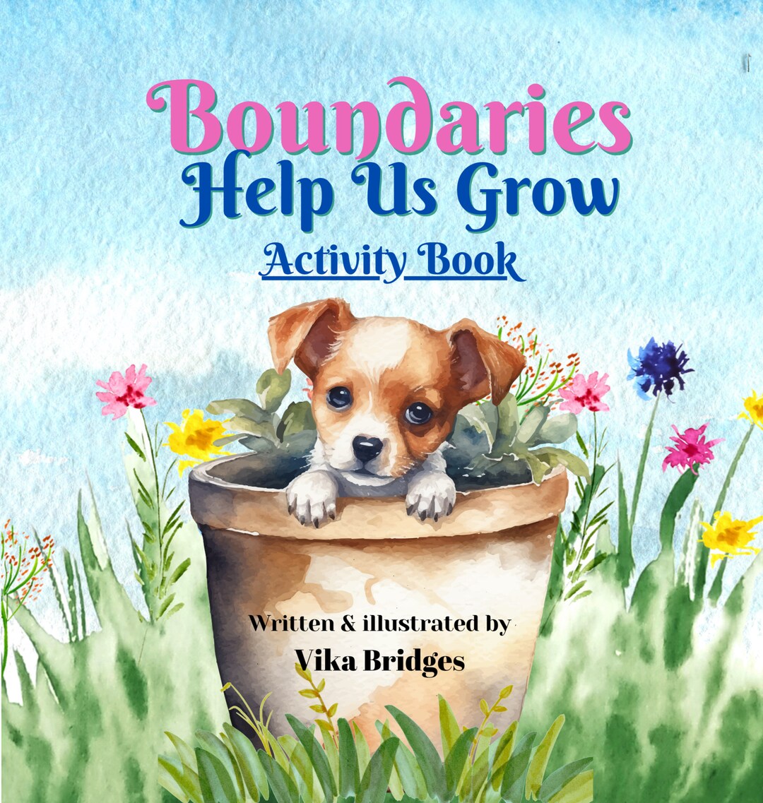 Boundaries Help Us Grow: Social and Emotional Skill Activity Book for ...