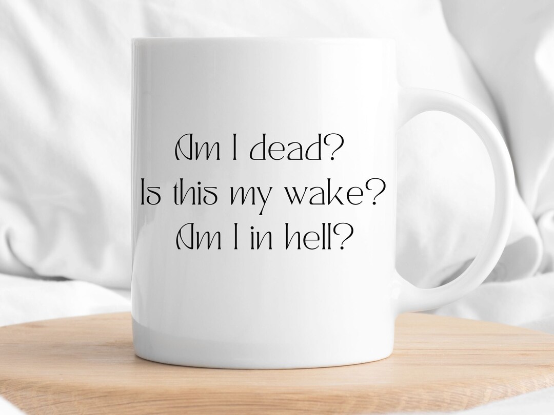 Derry Girls Am I Dead Sister Michael Quote Gifts for - Etsy