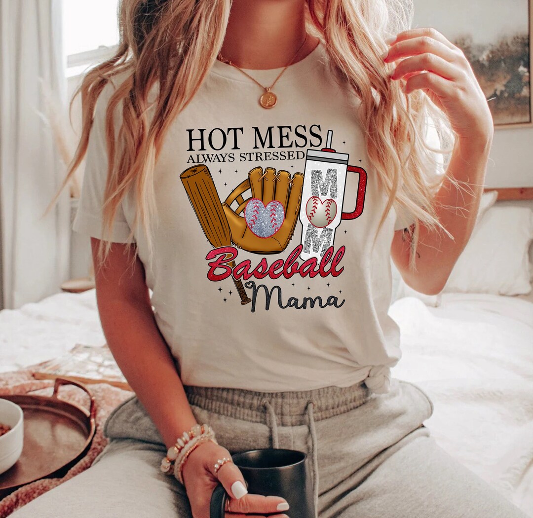 Glitter Hot Mess Always Stressed Baseball Mama PNG Boujee Sublimation ...