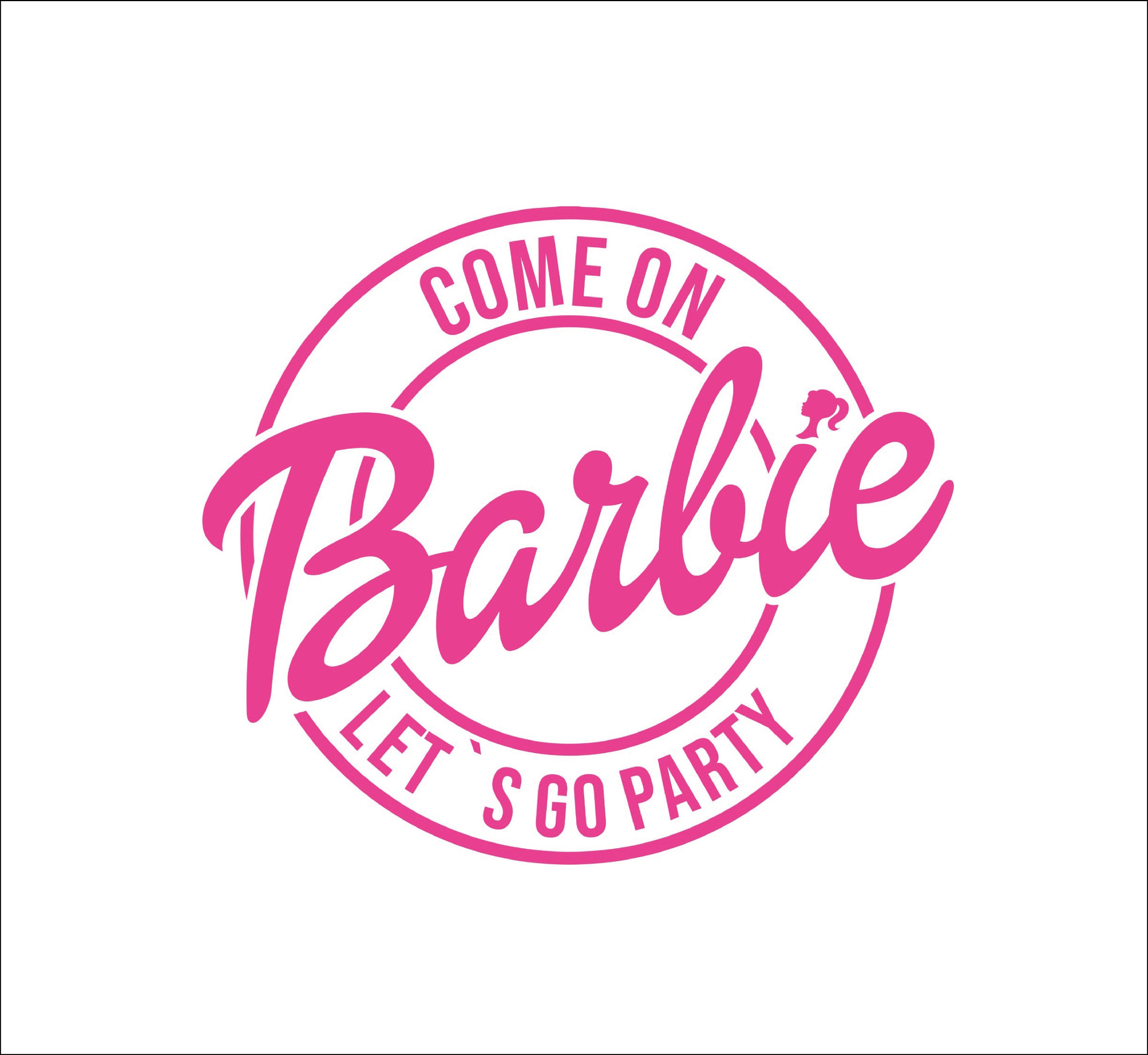 Come on Babe Lets Go Party Svg Babe Girl Svg Girl Birthday - Etsy UK