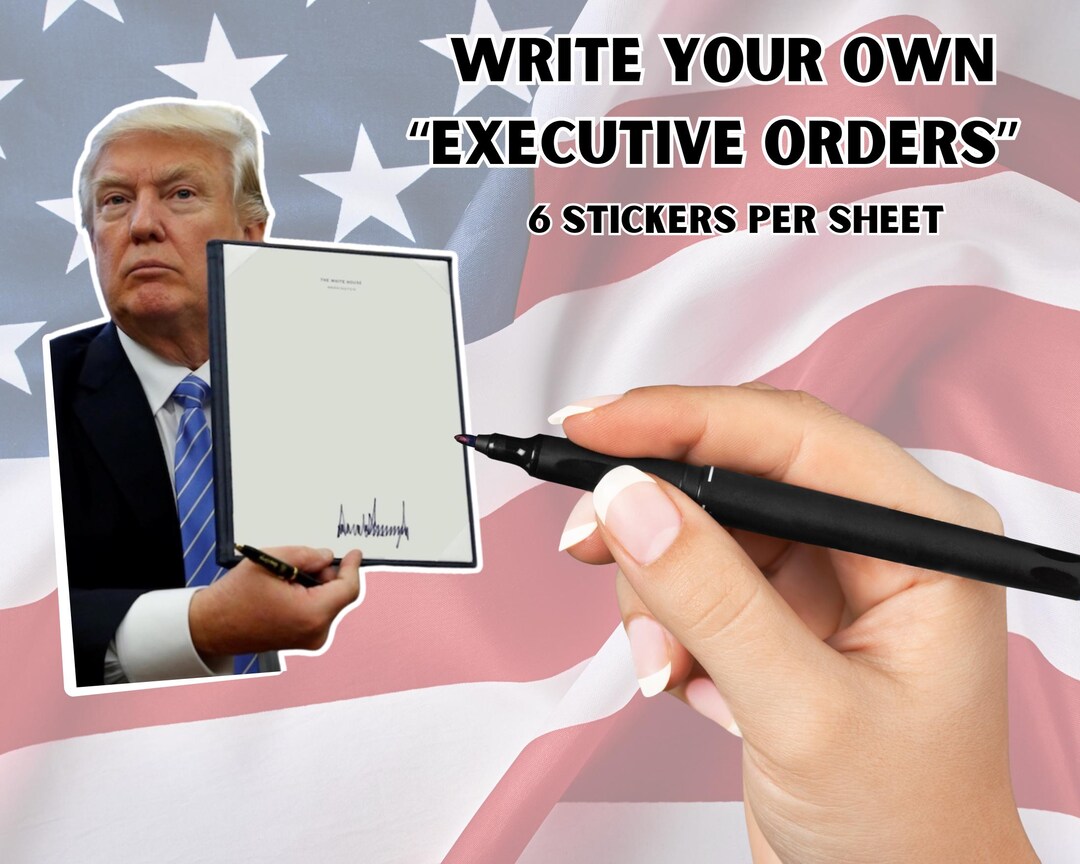 Trump Executive Order Meme DIY Sticker Sheet Write Your Own Viral Trump ...