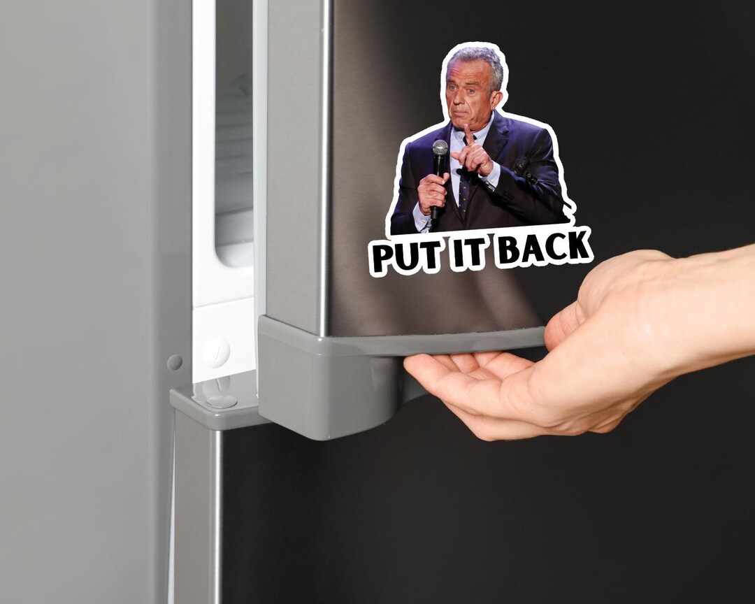 Put It Back RFK Jr. Funny Magnet - MAHA - Pro Health Meme Funny Gift ...