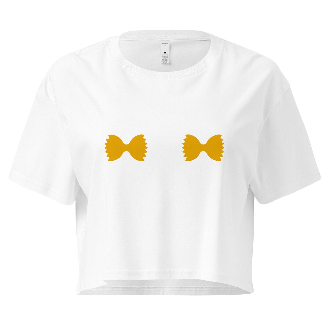 Farfalle Pasta Nips Womens Crop Top Pasta Shirt Cute Shirt Pasta is My ...