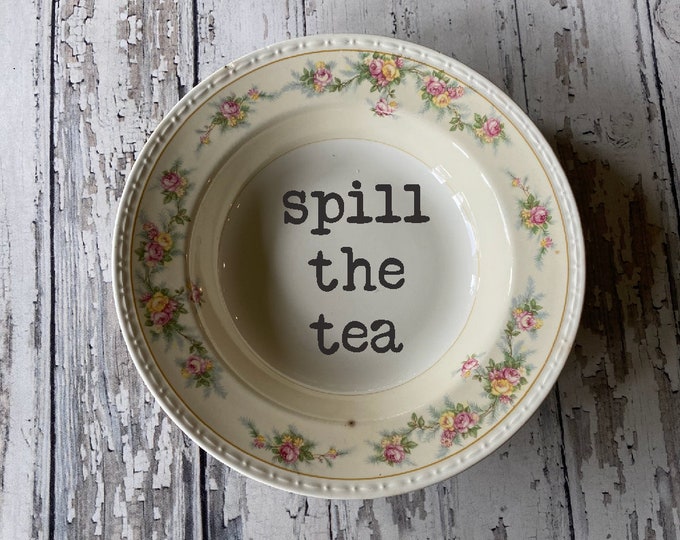 Vintage Upcycled Funny Plates Spill the Tea Sarcastic Decor - Etsy