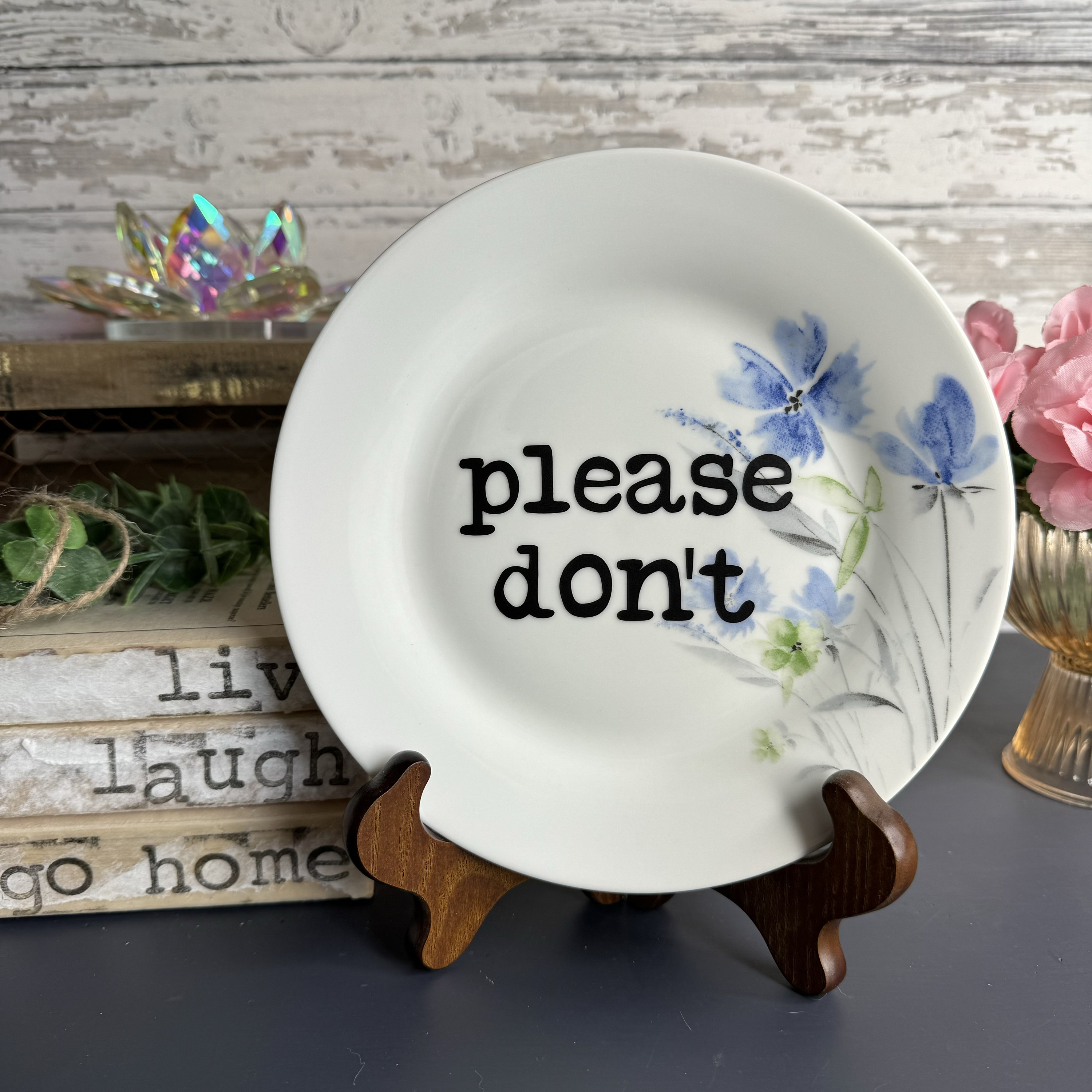 Upcycled Vintage Style Plate, Please Don't #108, Funny Plate ...