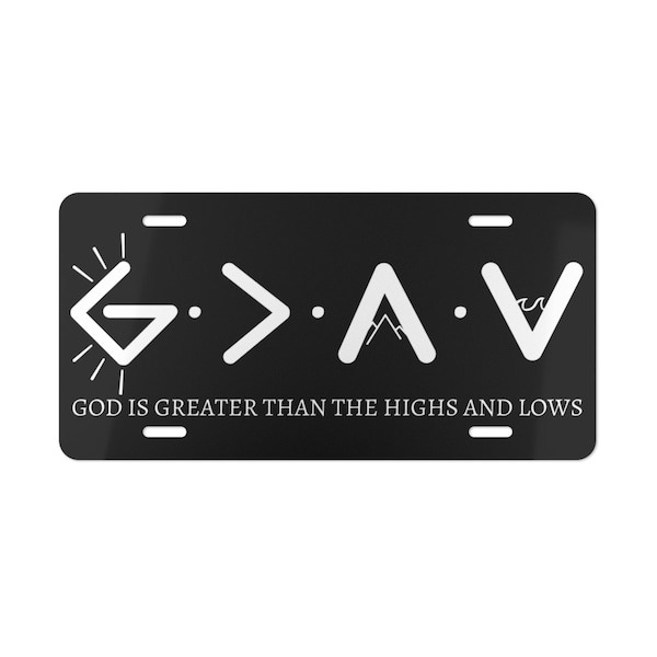 God is Greater Than Highs and Lows Christian License Plate - Etsy