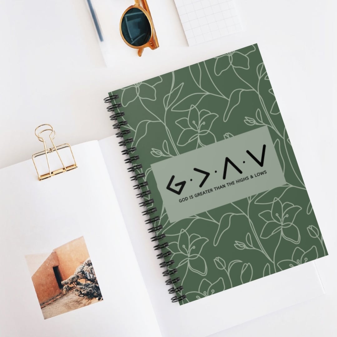 Spiral Notebook | God is Greater Than the Highs and Lows ...
