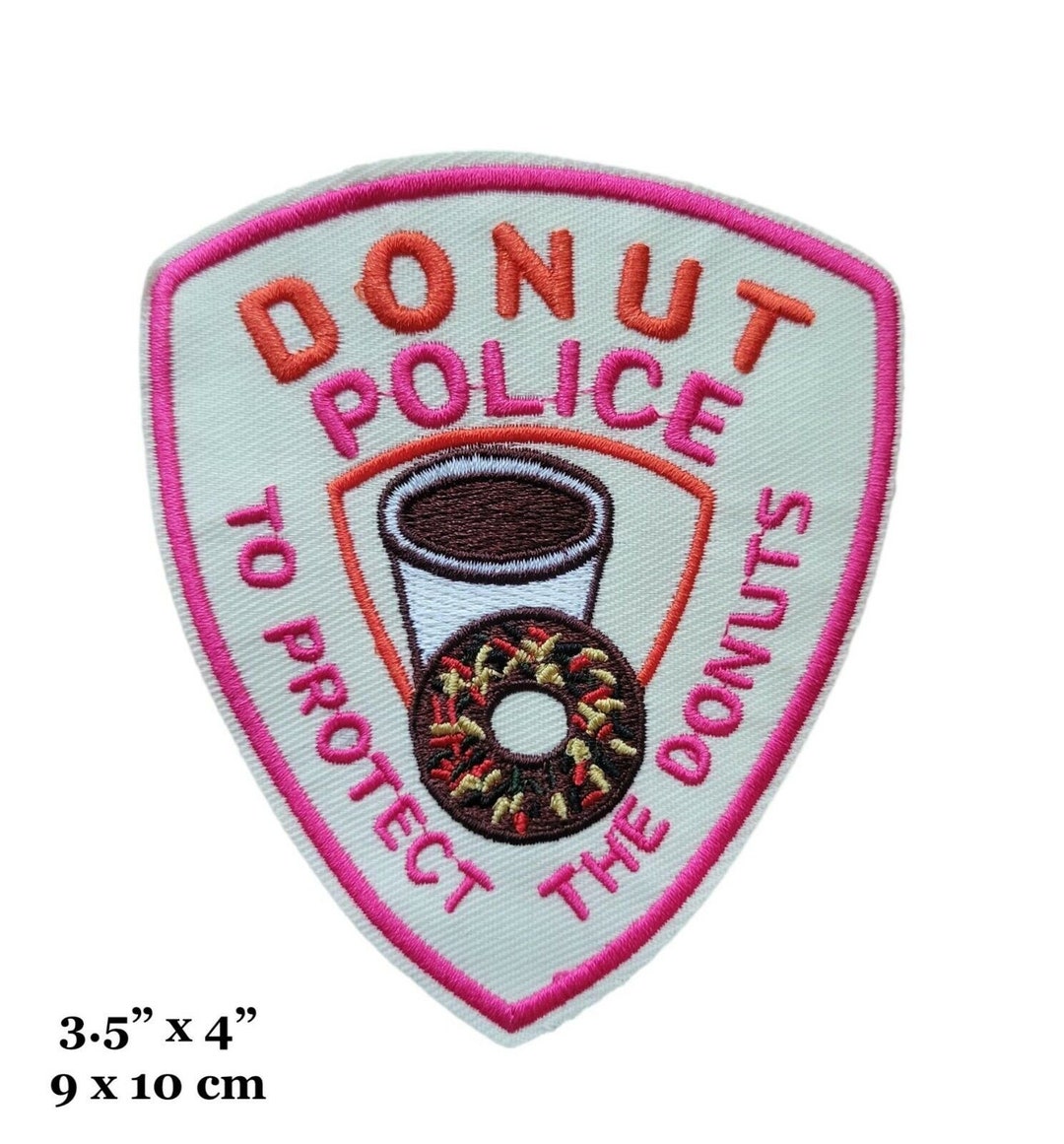Donut Police to Protect the Donuts Shoulder Badge Pink Embroidered Iron ...