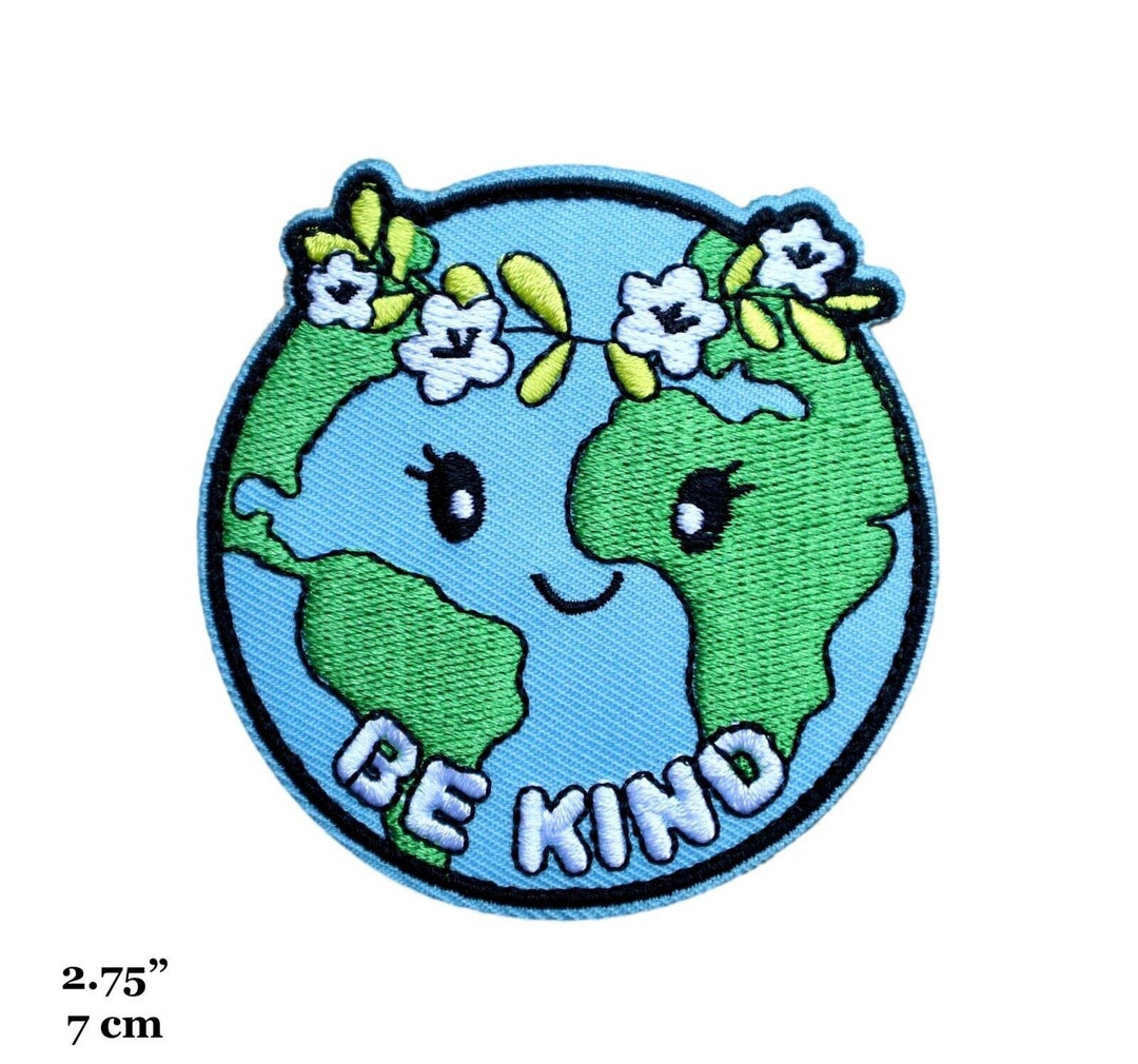 Be Kind to the Planet Save Earth Global Warming Embroidered Iron on ...