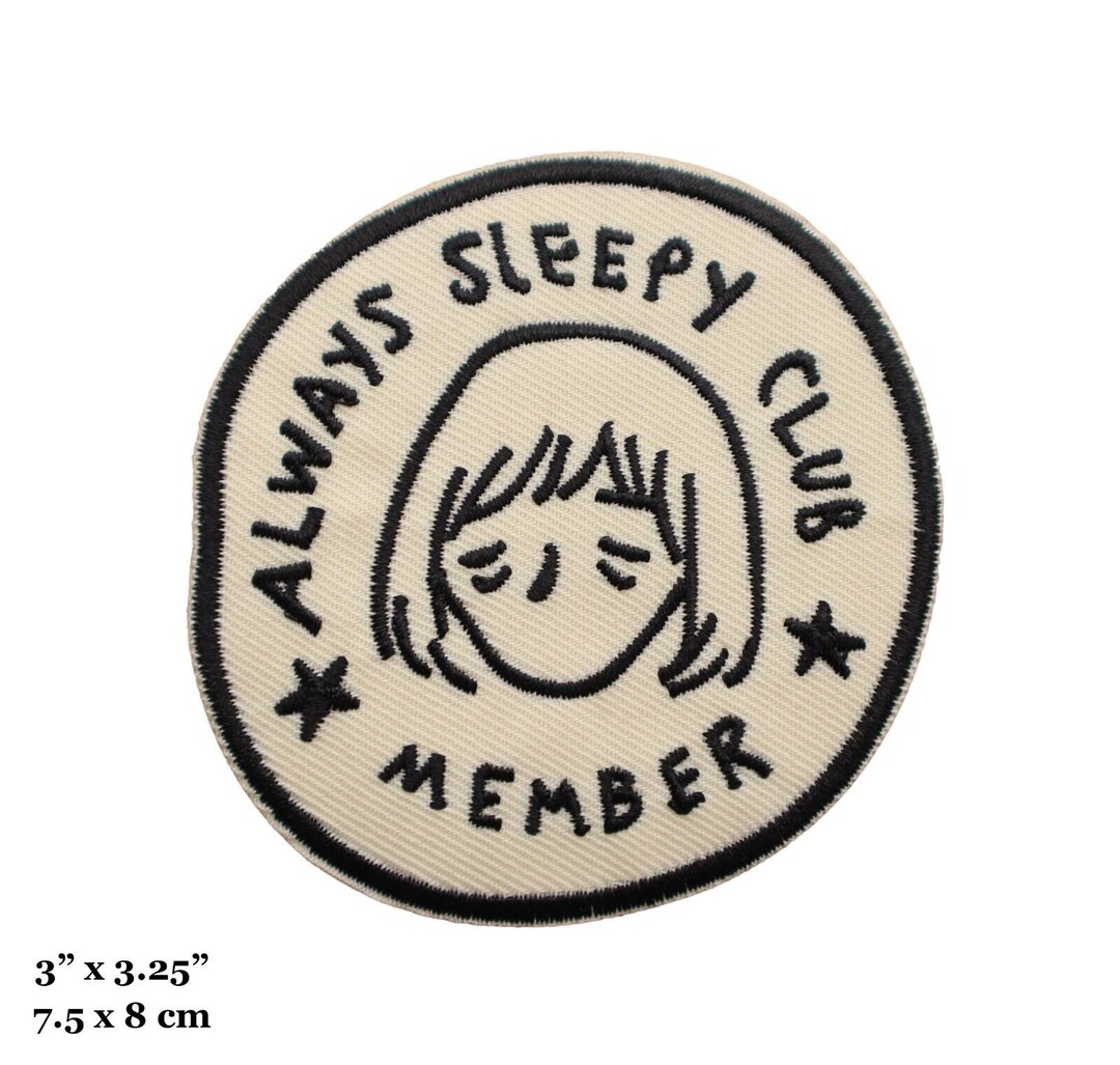 Always Sleepy Club Member Logo Embroidered Iron on Patch - Etsy