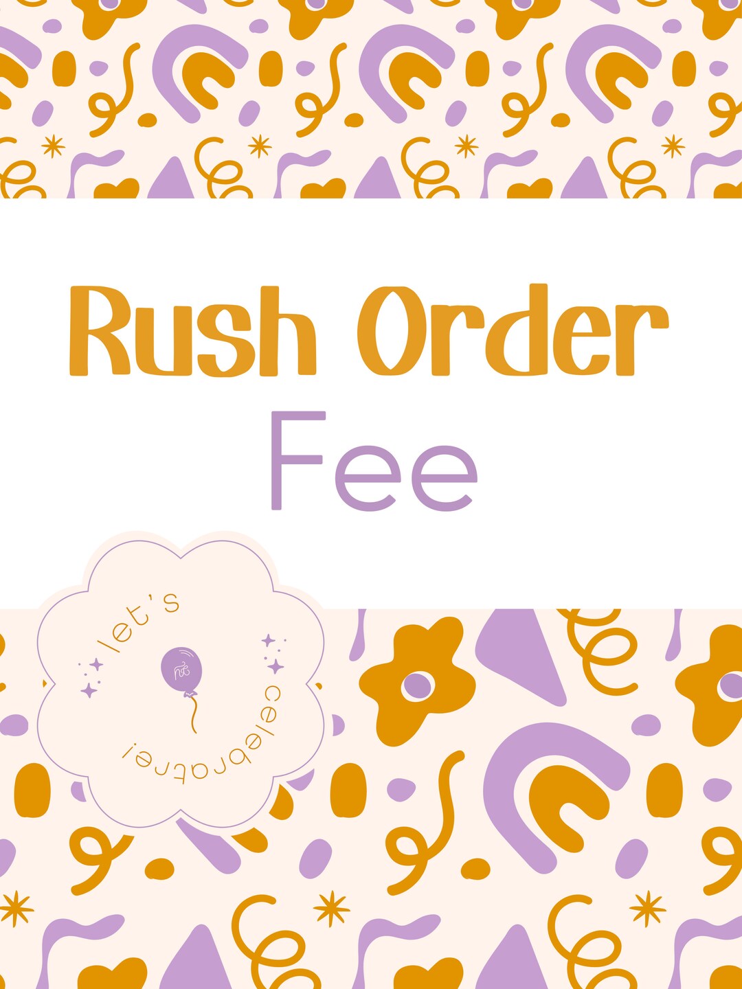 Expedited Order Processing: Rush Order Fee - Etsy