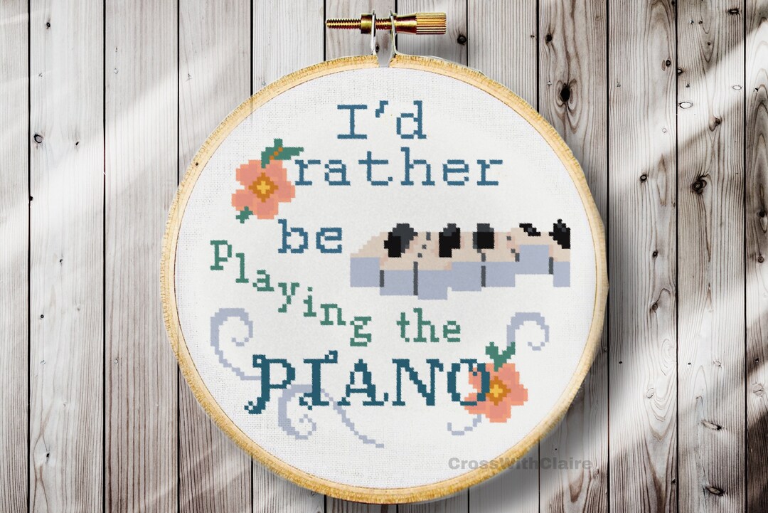 Piano Cross Stitch Pattern Digital Download "i'd Rather Be Playing ...