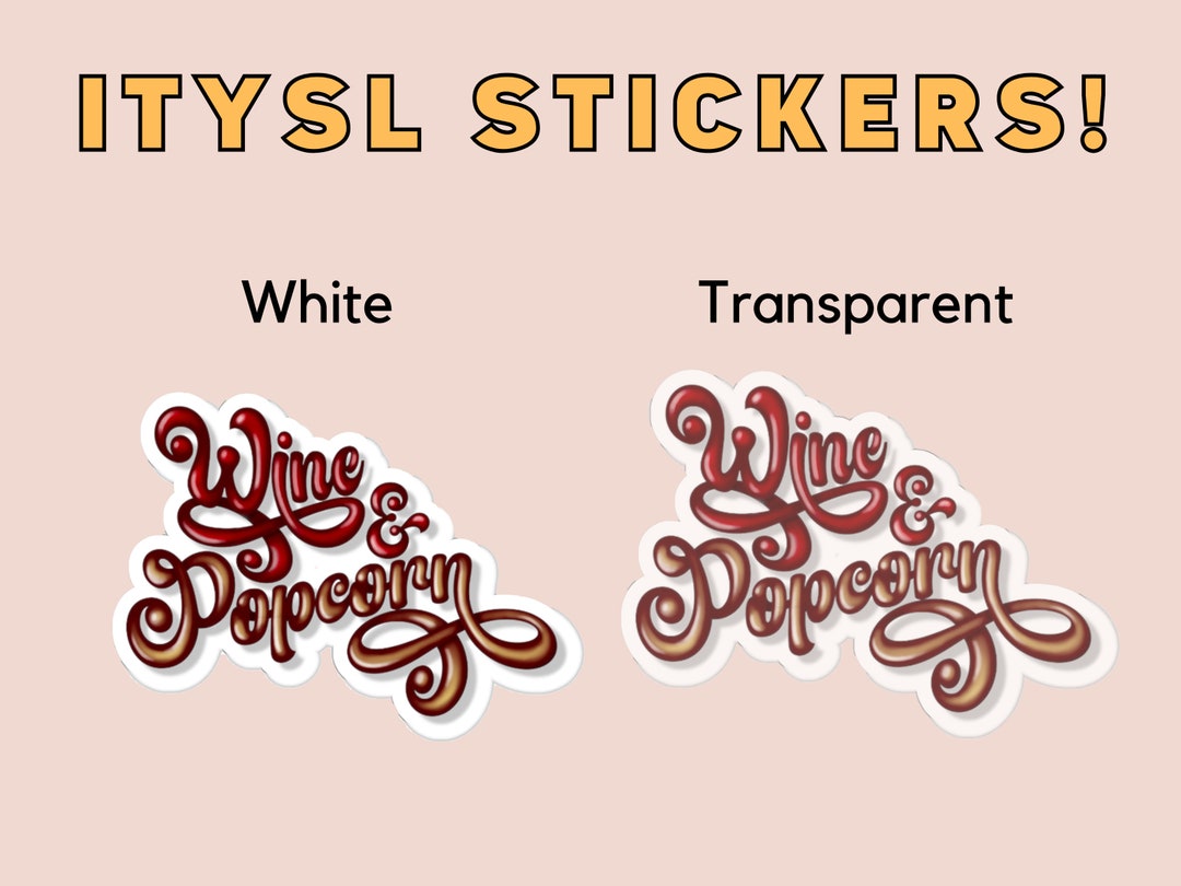 Wine and Popcorn Sticker ITYSL Sticker I Think You Should - Etsy
