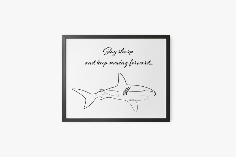 Shark Quotes Motivation Quotes Shark Poster DIGITAL DOWNLOAD One Line ...
