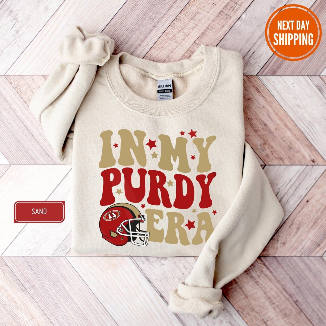 In My Purdy Era Sweatshirt, Talk Purdy to Me Hoodie, Purdy Era, Purdy ...