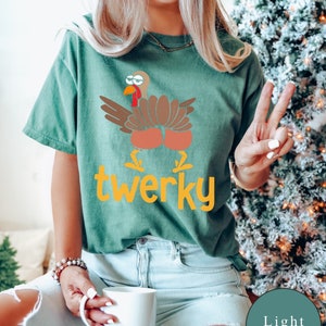 Twerky Turkey Butt Comfort Colors® Shirt, Funny Thanksgiving Twerk ...