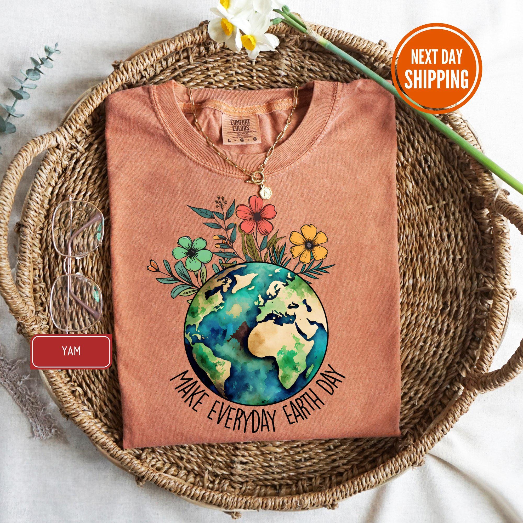 Make Everyday Earth Day Comfort Colors® Shirt, Save the Planet, Earth ...