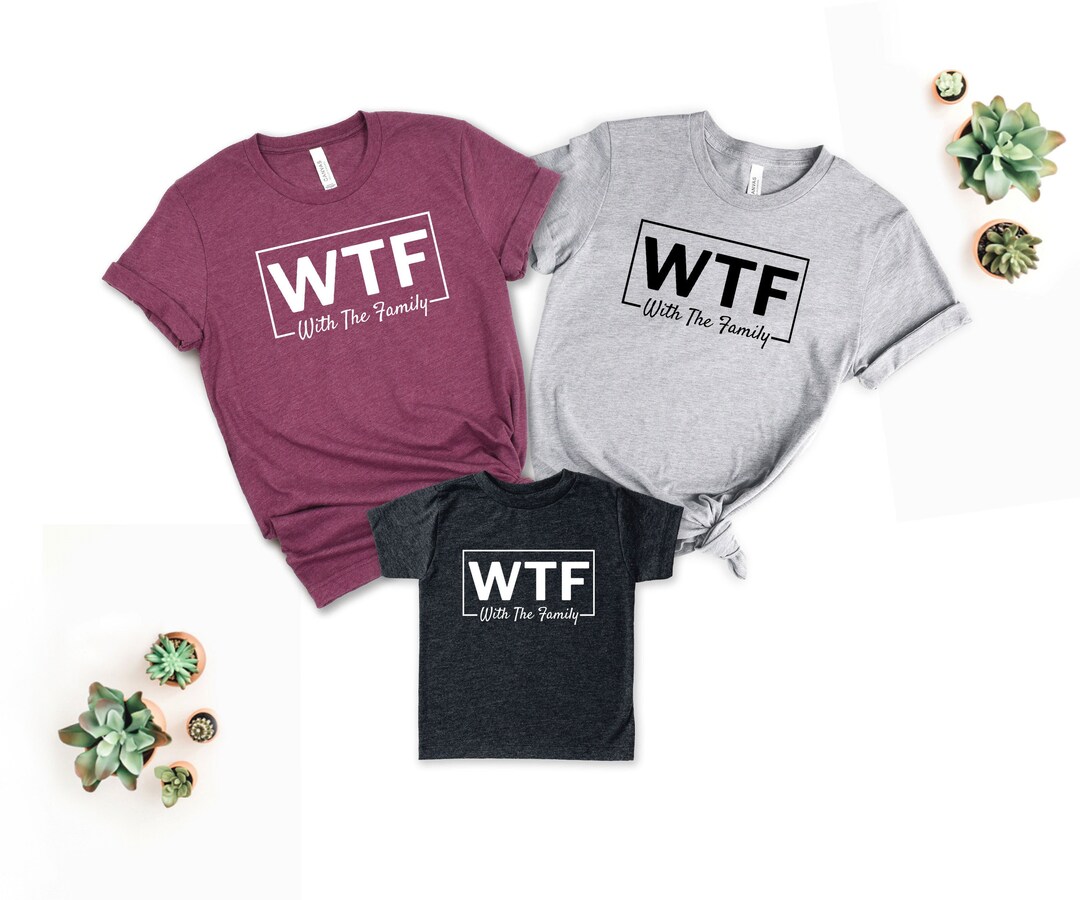 Family Vacation Shirt, WTF With the Family Shirts, Funny Family T ...
