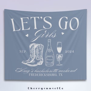 Custom Let's Go Girls Bachelorette Banner Tapestry Western Bachelorette ...