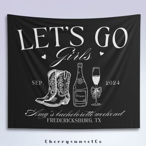 Custom Let's Go Girls Bachelorette Banner Tapestry Western Bachelorette ...