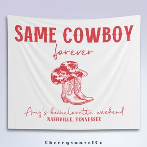 Custom 'same Cowboy Forever' Bachelorette Party Tapestry Banner - Etsy