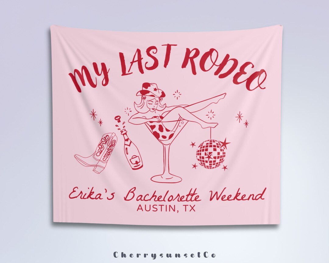 Personalized My Last Rodeo Bachelorette Banner Tapestry Western Bach ...