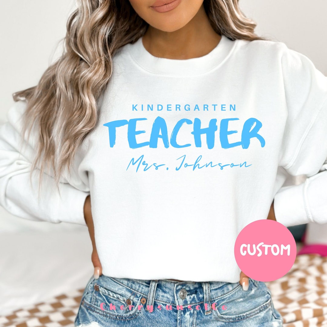 Personalized Teacher Sweatshirt Custom Name And Grade Etsy