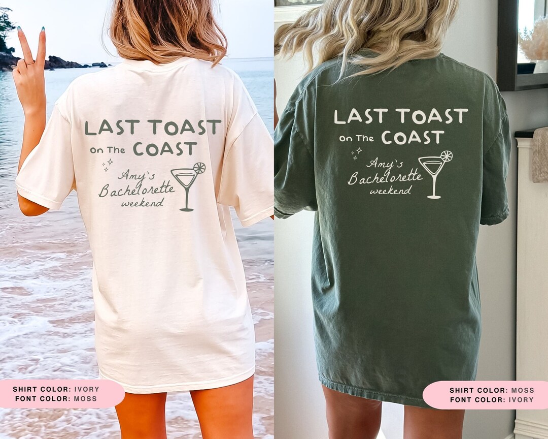 Last Toast on the Coast Bachelorette Shirt - Comfort Colors Bridal Gift - Etsy