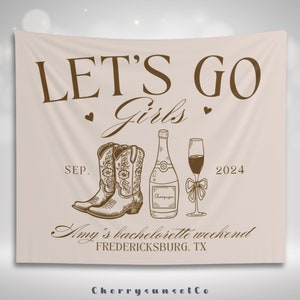 Custom Let's Go Girls Bachelorette Banner Tapestry Western Bachelorette ...