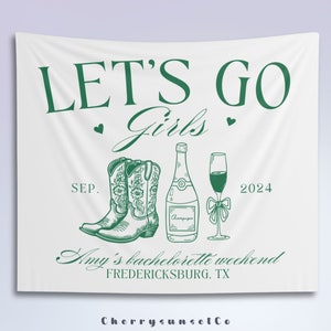Custom Let's Go Girls Bachelorette Banner Tapestry Western Bachelorette ...