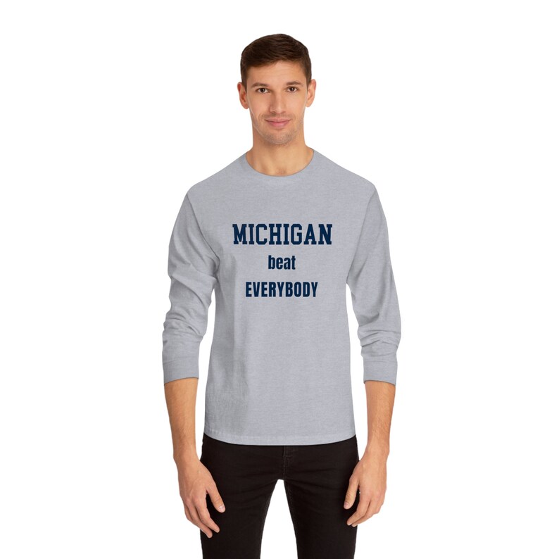 Michigan Beat Everybody Long Sleeve T-shirt Michigan Shirt National ...