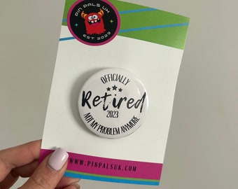 Retired I Worked My Whole Life for This Badge Retirement Gift - Etsy UK